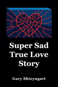Super Sad True Love Story book cover