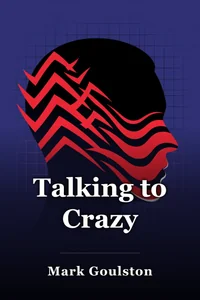 Talking to Crazy book cover