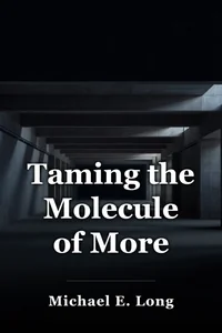 Taming the Molecule of More book cover