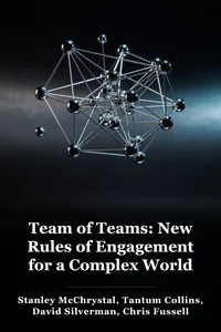 Team of Teams: New Rules of Engagement for a Complex World book cover