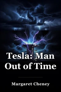 Tesla: Man Out of Time book cover