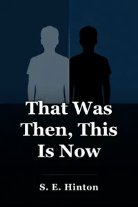 That Was Then, This Is Now book cover
