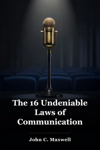 The 16 Undeniable Laws of Communication book cover