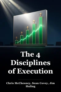The 4 Disciplines of Execution