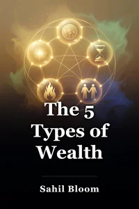 The 5 Types of Wealth book cover
