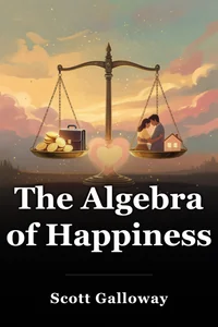 The Algebra of Happiness