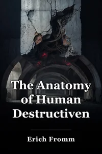 The Anatomy of Human Destructiveness book cover