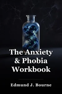 The Anxiety & Phobia Workbook book cover