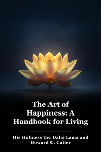 The Art of Happiness: A Handbook for Living