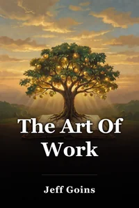 The Art Of Work book cover