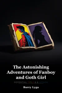 The Astonishing Adventures of Fanboy and Goth Girl book cover