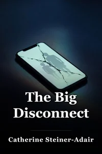 The Big Disconnect book cover