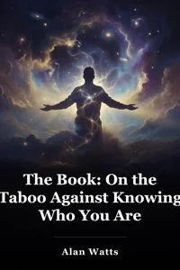 The Book: On the Taboo Against Knowing Who You Are book cover