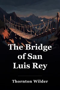 The Bridge of San Luis Rey book cover