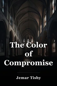 The Color of Compromise book cover