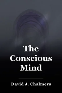 The Conscious Mind book cover