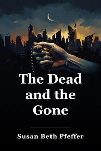 The Dead and the Gone book cover