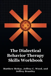 The Dialectical Behavior Therapy Skills Workbook book cover