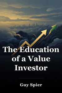 The Education of a Value Investor book cover