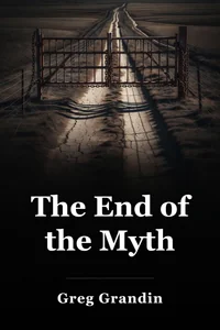 The End of the Myth book cover