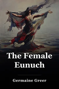 The Female Eunuch book cover