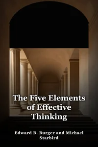 The Five Elements of Effective Thinking book cover