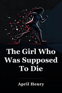 The Girl Who Was Supposed To Die book cover