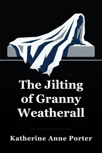 The Jilting of Granny Weatherall book cover