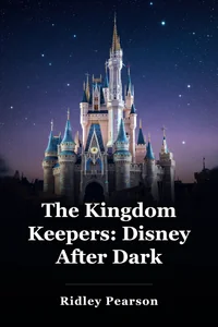 The Kingdom Keepers: Disney After Dark book cover
