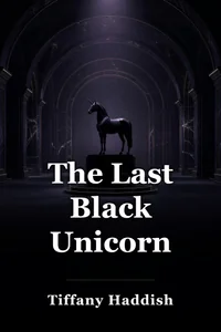 The Last Black Unicorn book cover
