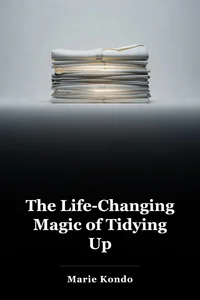 The Life-Changing Magic of Tidying Up book cover
