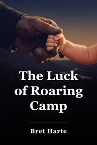 The Luck of Roaring Camp book cover