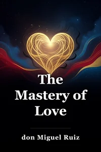 The Mastery of Love book cover