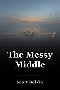 The Messy Middle