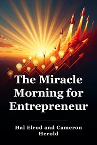 The Miracle Morning for Entrepreneurs