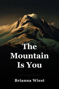 The Mountain Is You book cover