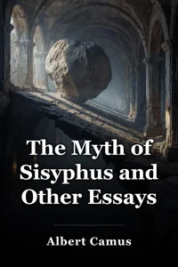 The Myth of Sisyphus and Other Essays book cover