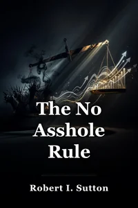 The No Asshole Rule book cover