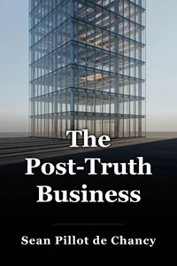 The Post-Truth Business book cover