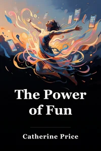 The Power of Fun book cover