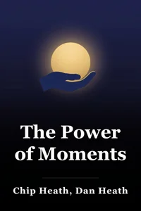 The Power of Moments book cover