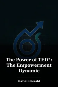 The Power of TED*: The Empowerment Dynamic book cover