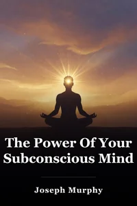 The Power Of Your Subconscious Mind book cover