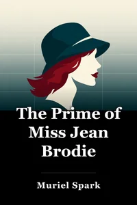 The Prime of Miss Jean Brodie book cover