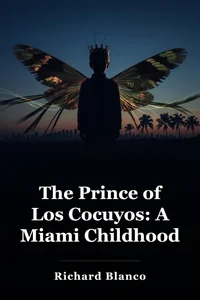 The Prince of Los Cocuyos: A Miami Childhood book cover