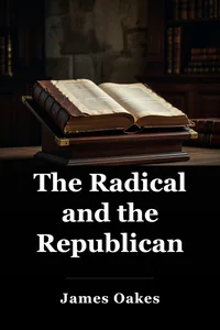 The Radical and the Republican book cover