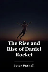 The Rise and Rise of Daniel Rocket book cover