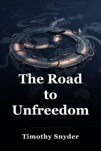 The Road to Unfreedom book cover