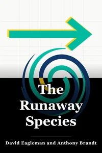 The Runaway Species book cover