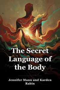 The Secret Language of the Body
